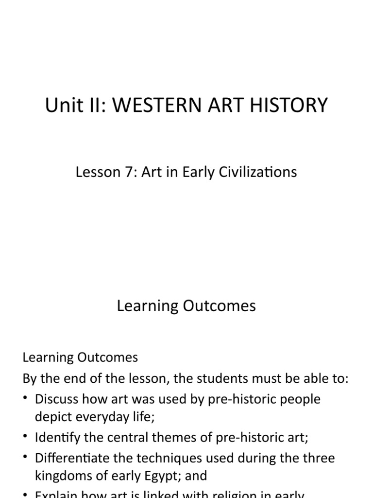 Unit Ii: Western Art History: Lesson 7: Art in Early Civilizations ...