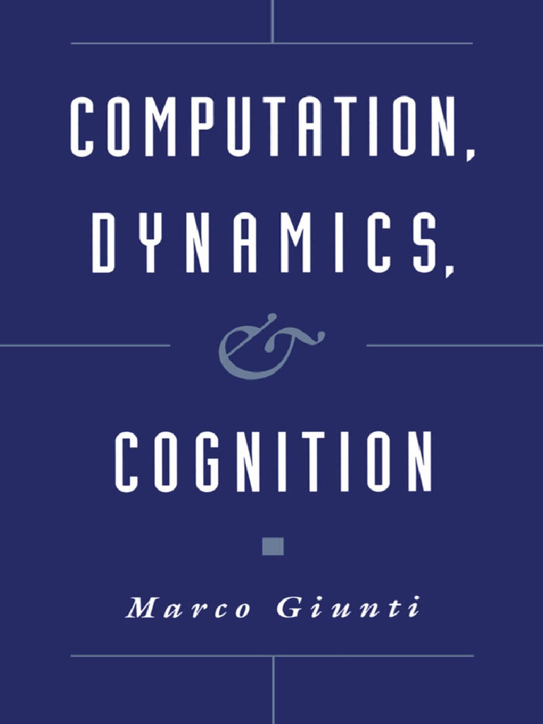 (Giunti, Marco) Computation, Dynamics, and Cognition PDF | PDF ...