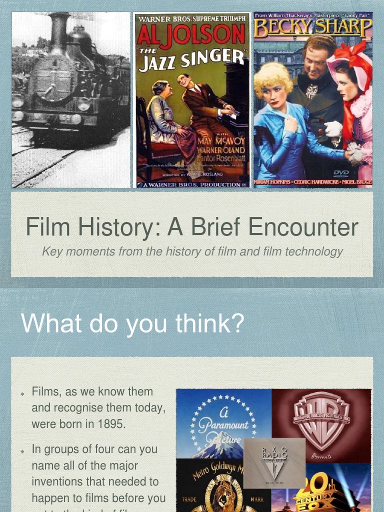 Film History: A Brief Encounter: Key Moments From The History of Film ...