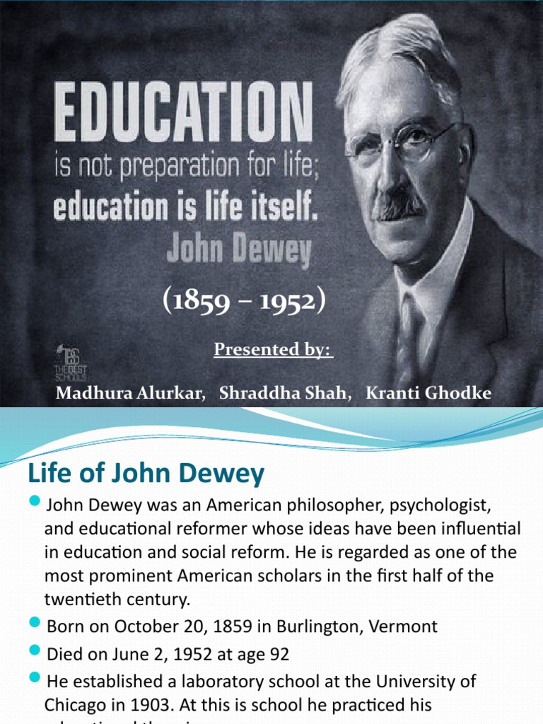 John Dewey Educational Philosophy John Dewey Assignment Rajesh | PDF