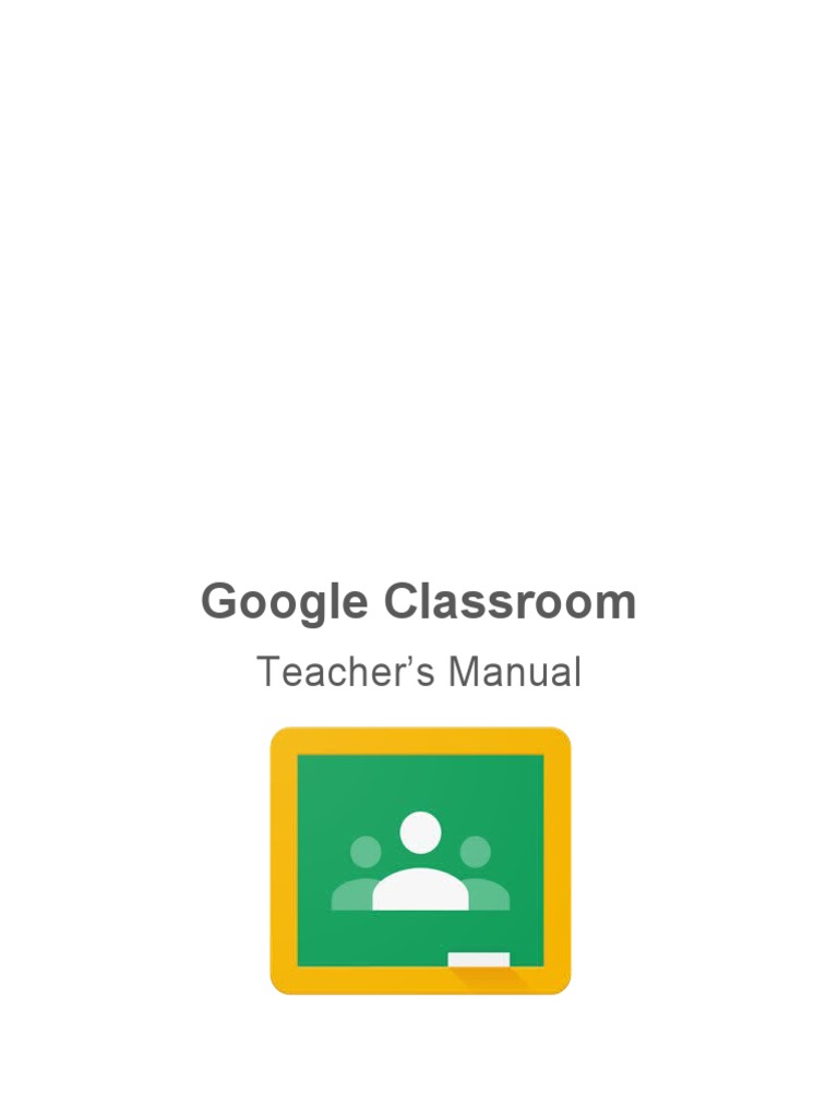 Google Classroom Teacher's Manual Guide | PDF | Alphabet Inc. | Cyberspace