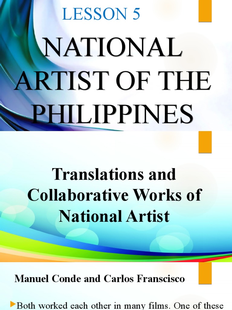 Lesson 5: National Artist of The Philippines National Artist of The ...