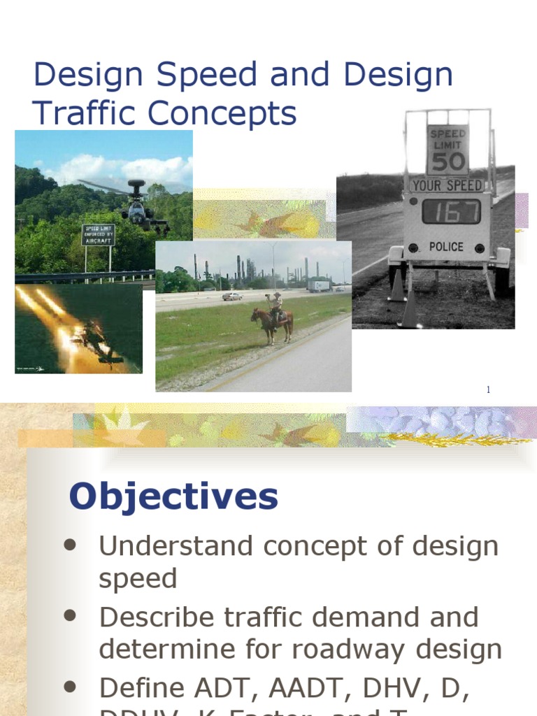 Design Speed and Design Traffic | PDF | Traffic | Highway