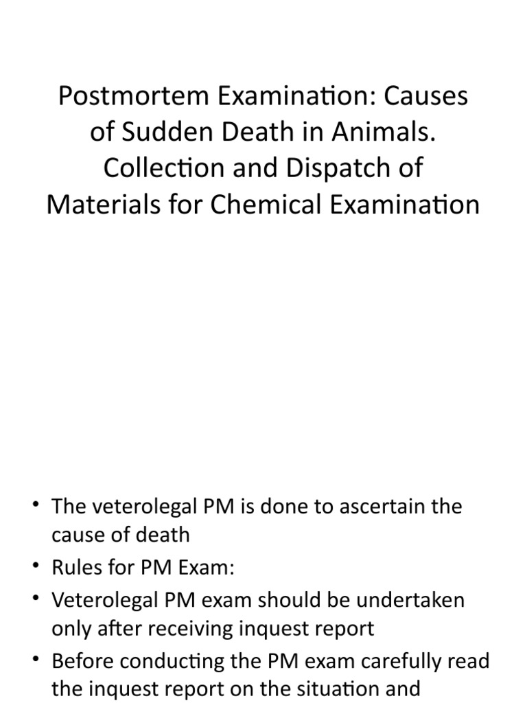 Postmortem Examination: Causes of Sudden Death in Animals. Collection and Dispatch of Materials ...