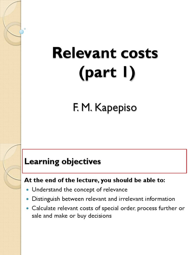 Understanding Relevant Costs in Decision Making | PDF | Cost | Profit ...
