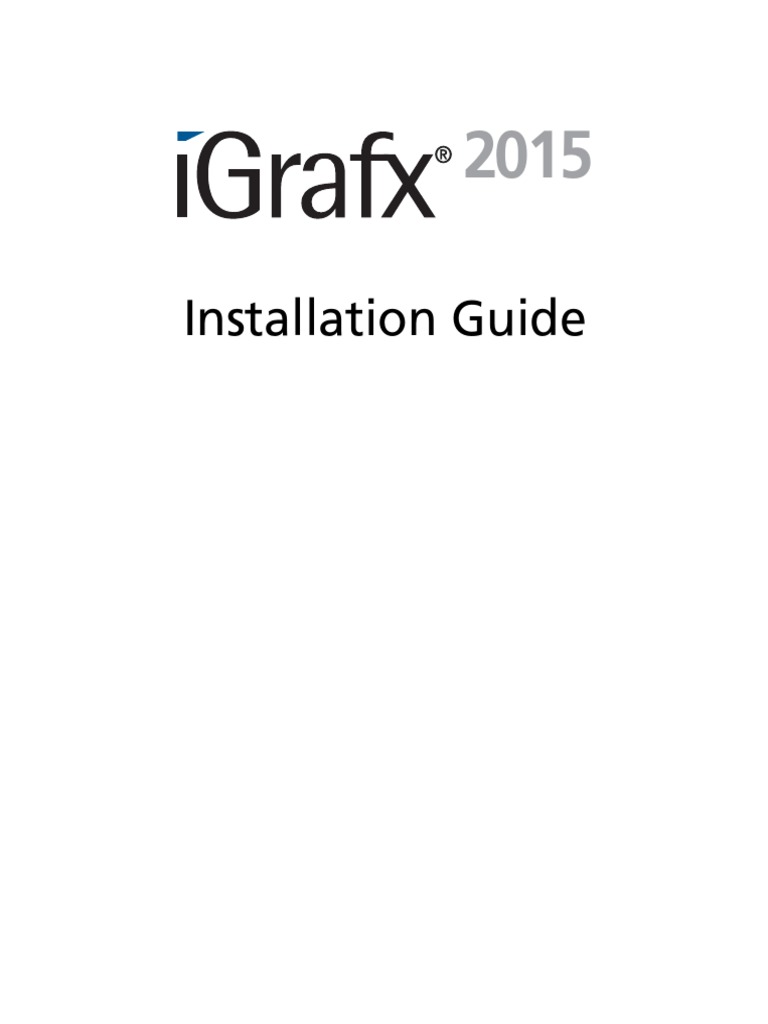 Igrafx - Installation Guide | PDF | Installation (Computer Programs ...