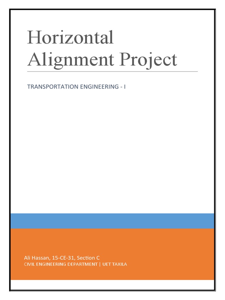 Horizontal Alignment Project: Transportation Engineering - I | PDF