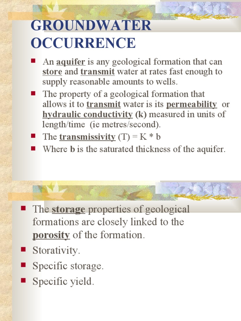 Groundwater Occurrence: Store and Transmit Water at Rates Fast Enough ...