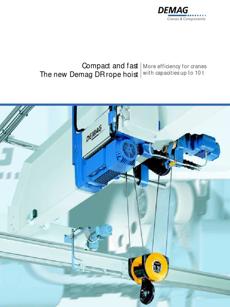 Compact and Fast The New Demag DR Rope Hoist: More Efficiency For ...