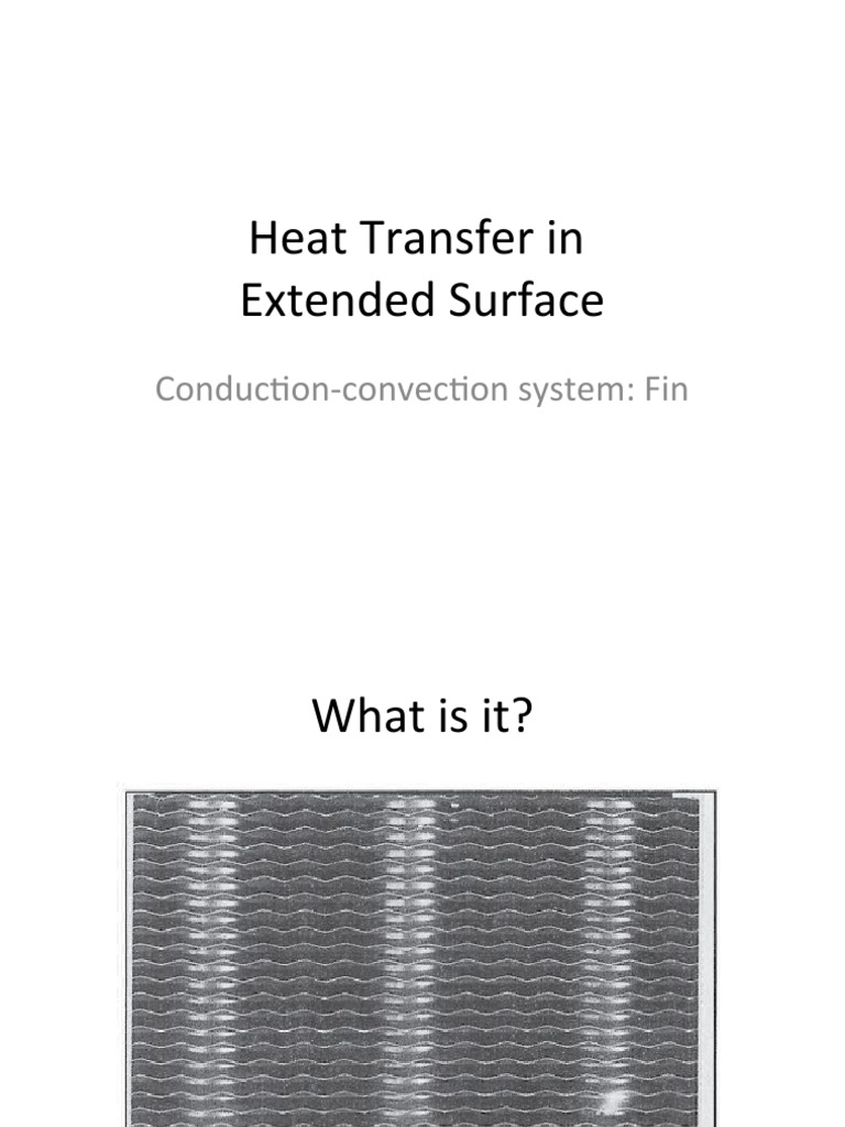 Heat Transfer in Extended Surface: Conduction-Convection System: Fin | PDF