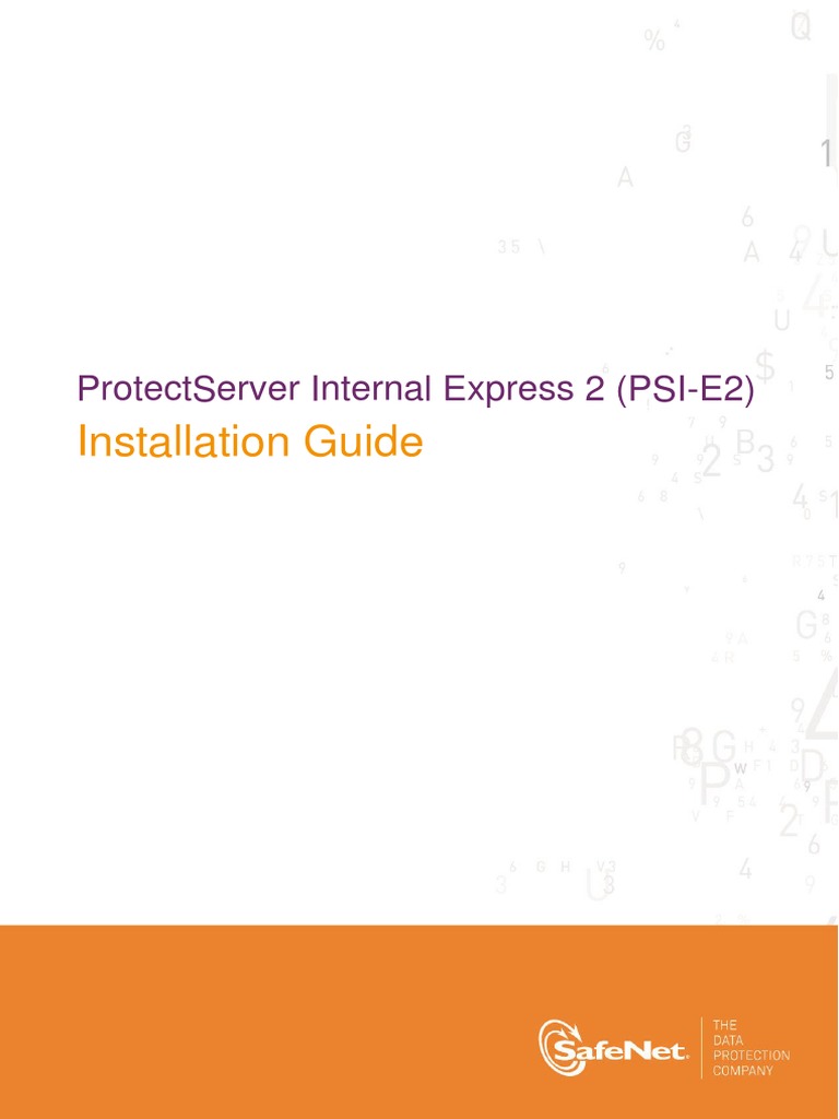 Installation Guide: Protectserver Internal Express 2 (Psi-E2 ...