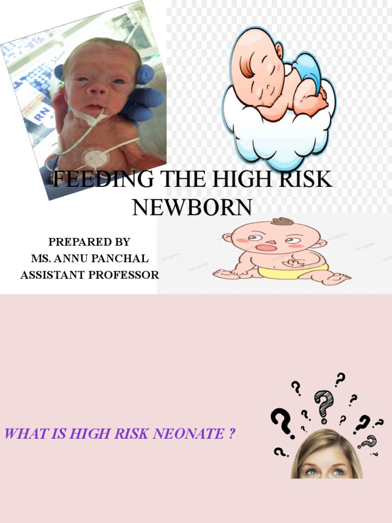 Feeding of High Risk Neonates | PDF | Medical Specialties | Clinical ...