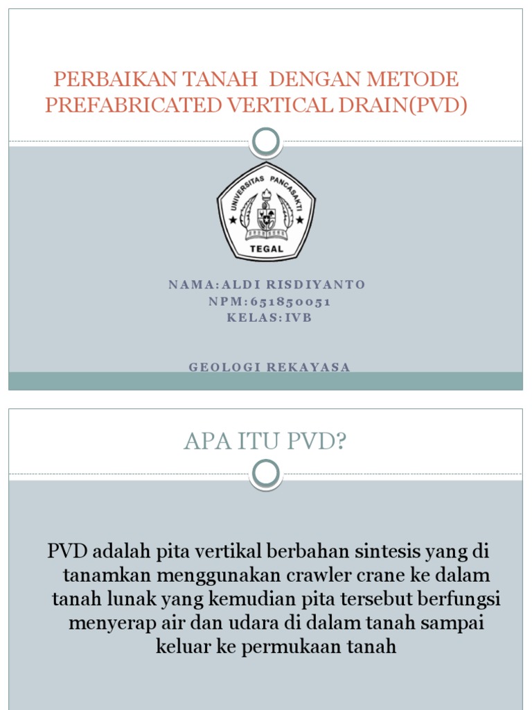 Perbaikan Tanah Dengan Metode Prefabricated Vertical Drain (PVD) | PDF