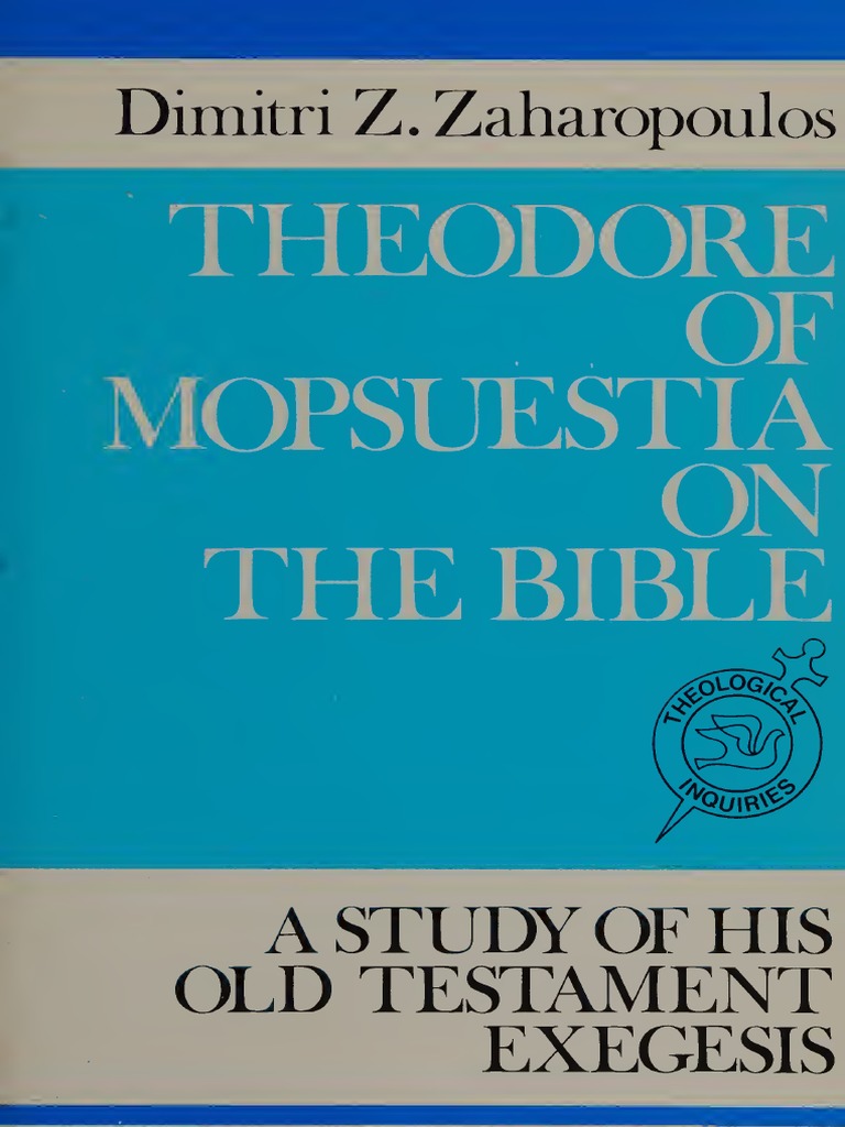 Theodore of Mopsuestia On The Bible: A Study of His Old Testament ...