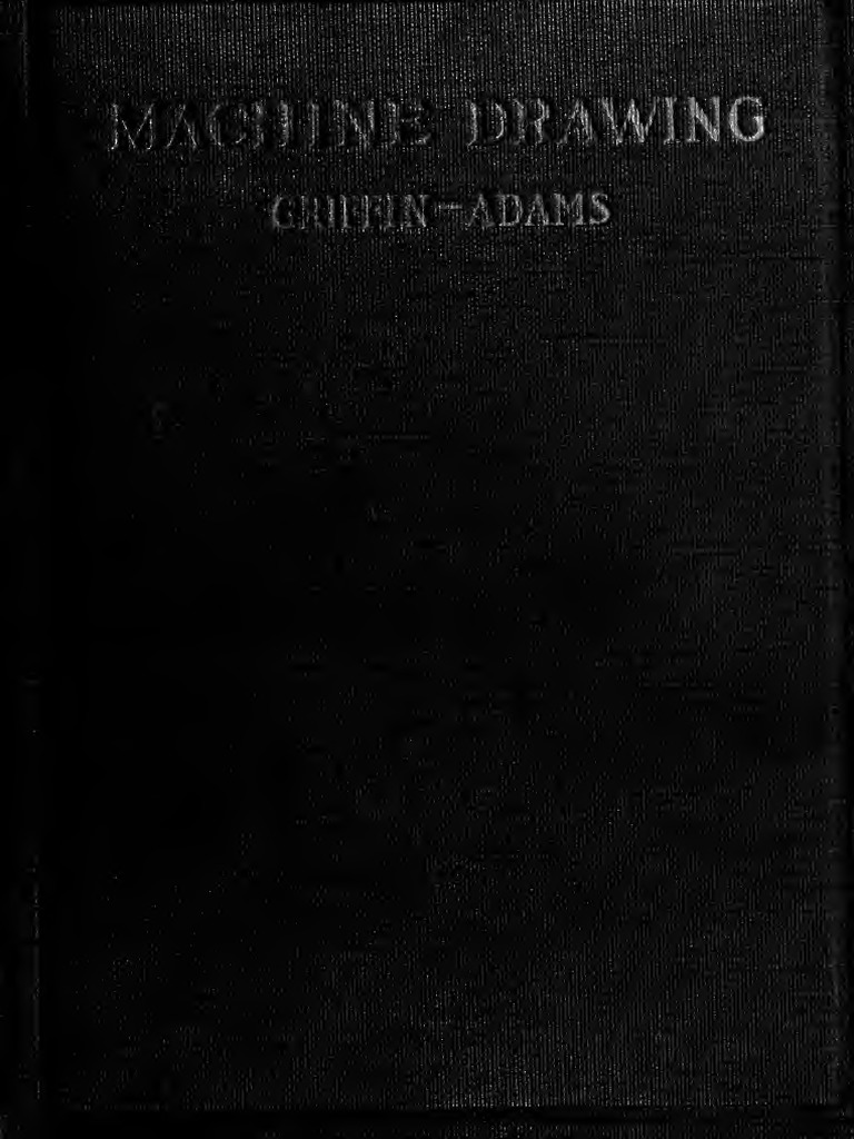 Machine Drawing-A Practical Guide To The Standard Methods 1920 PDF ...