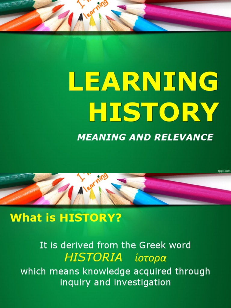 Meaning of History | PDF | Historian | Historiography