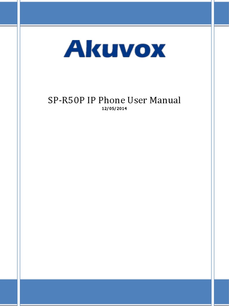 Akuvox SP-R50P IP Phone User Manual | PDF | Ip Address | Computer Keyboard