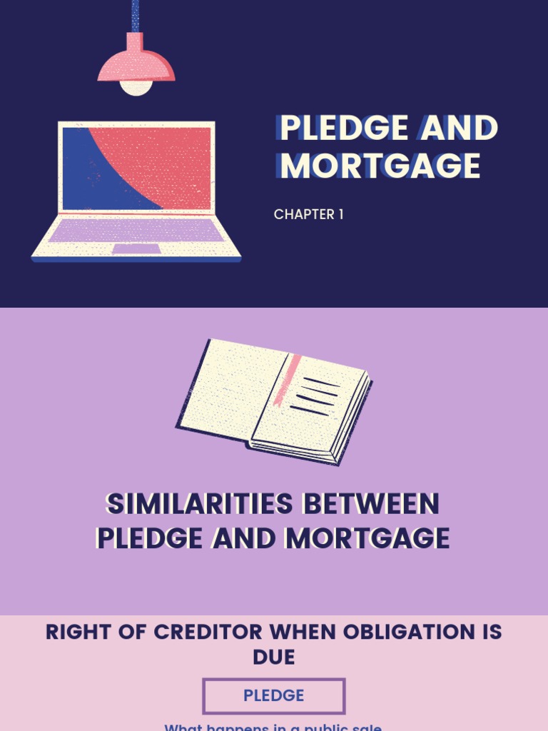PLEDGE AND MORTGAGE SIMILARITIES | PDF | Mortgage Law | Foreclosure