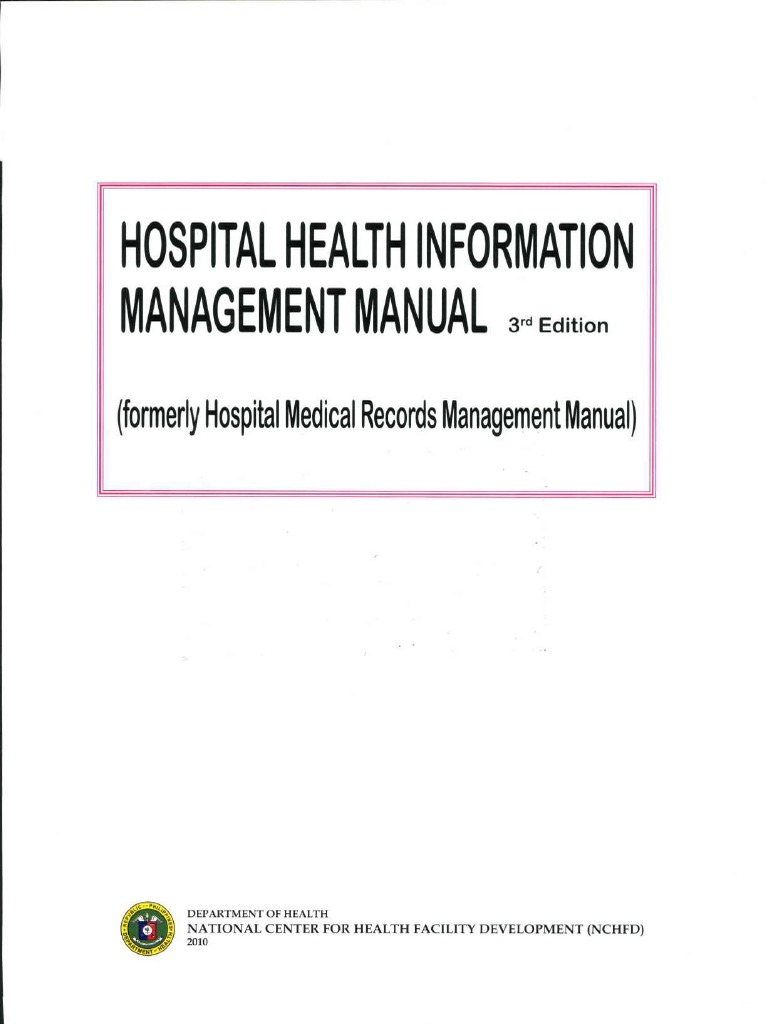 HOSPITAL HEALTH INFORMATION MANAGEMENT MANUAL Formerly HOSPITAL MEDICAL ...