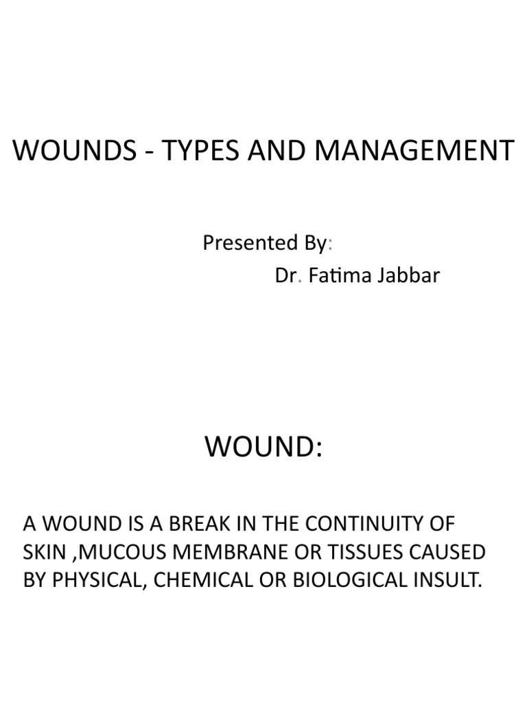 Types of Wounds & Management | PDF | Wound | Injury