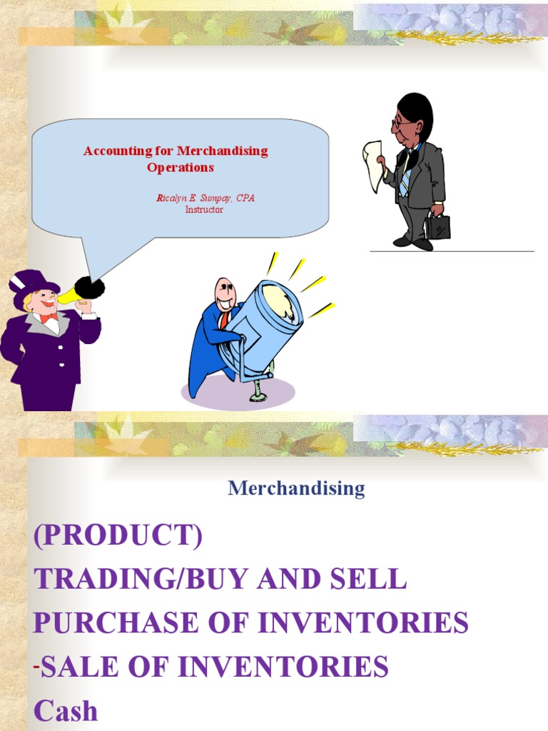 Accounting For Merchandising Operations: Ricalyn E. Sumpay, CPA | PDF ...
