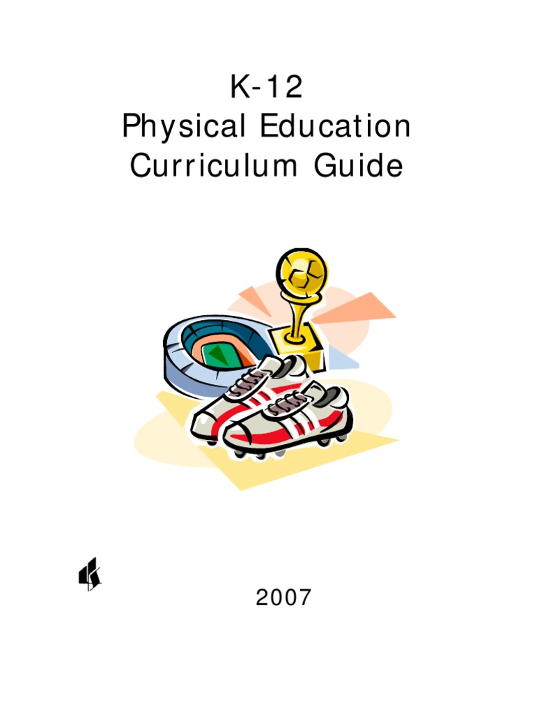 Complete Curriculum - K-12 - Physical Education Curriculum Guide73139 ...