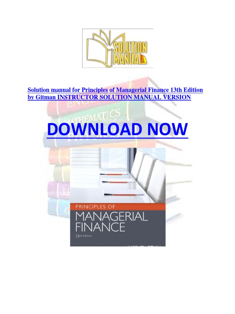 Solution Manual For Principles of Managerial Finance 13th Edition by Gitman INSTRUCTOR SOLUTION ...