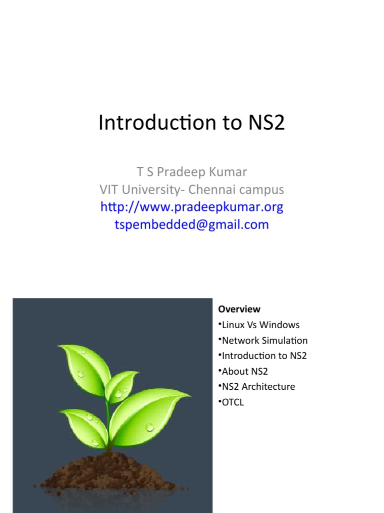 Introduction To NS2: T S Pradeep Kumar VIT University-Chennai Campus ...