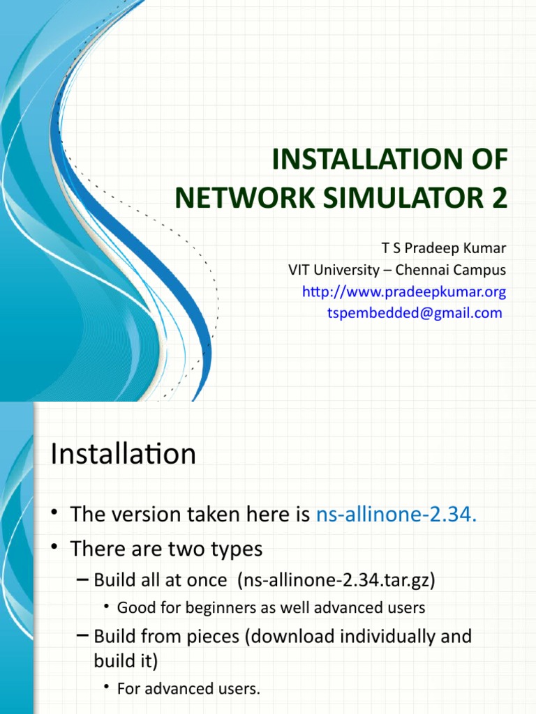 Installation of Network Simulator 2: T S Pradeep Kumar VIT University ...