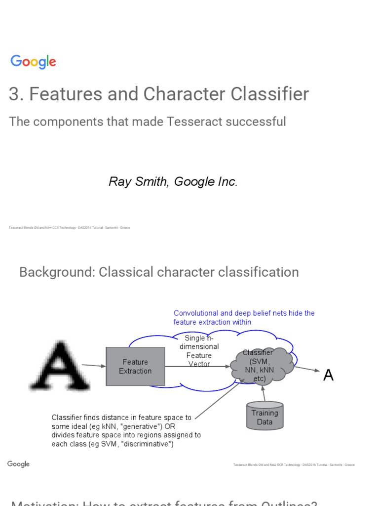 Features and Character Classifier: The Components That Made Tesseract ...