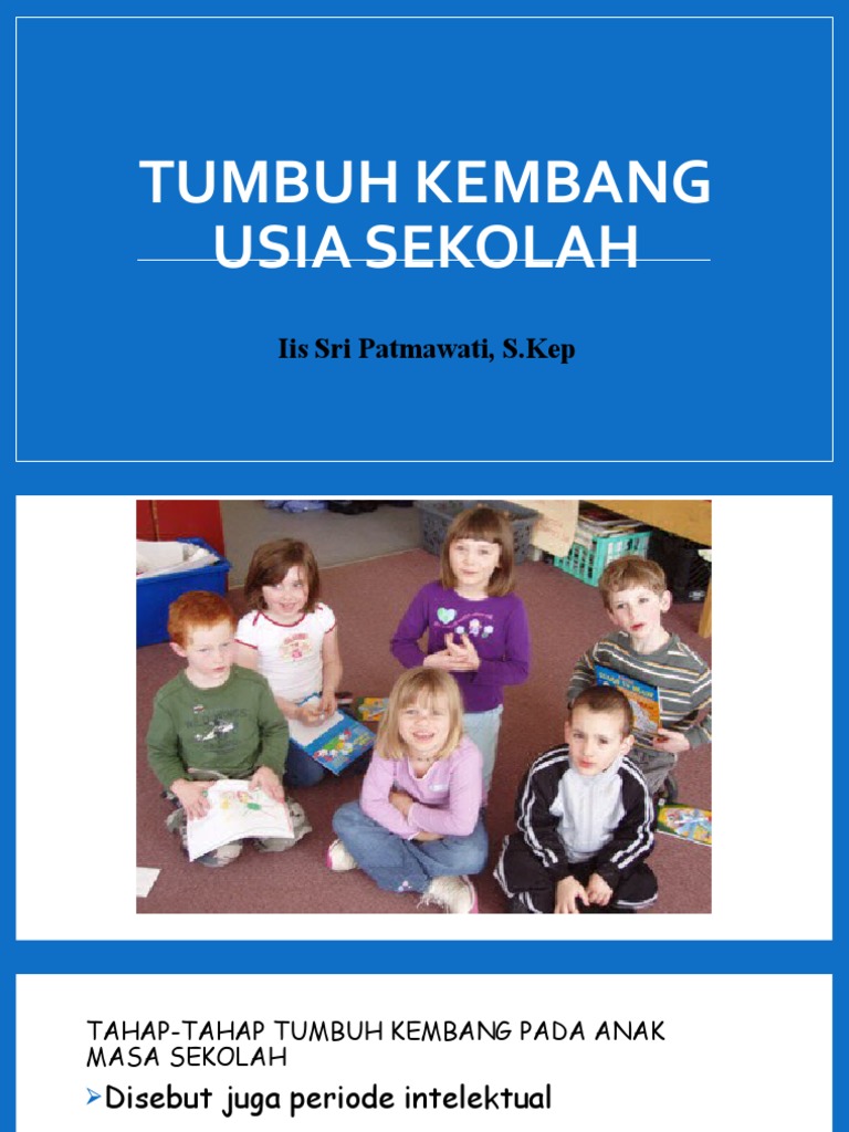 Tumbuh Kembang Anak Usia Sekolah | PDF