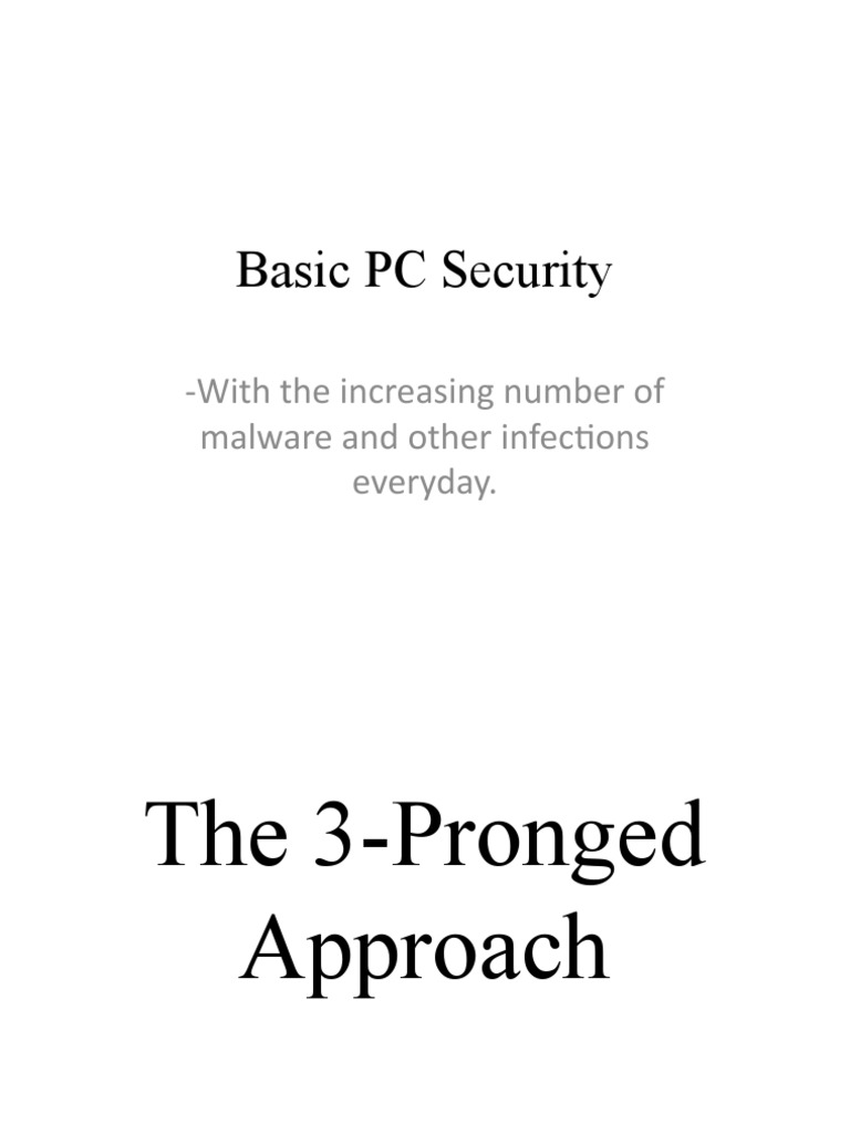 Basic PC Security: - With The Increasing Number of Malware and Other ...