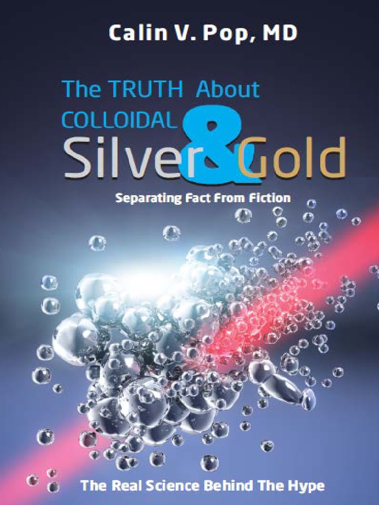 The Truth About Colloidal Silver and Gold PDF | PDF | Silver | Solar Cell