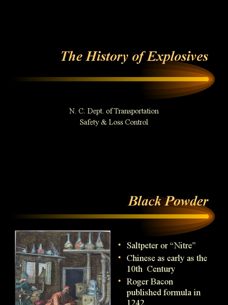 The History of Explosives: N. C. Dept. of Transportation Safety & Loss ...