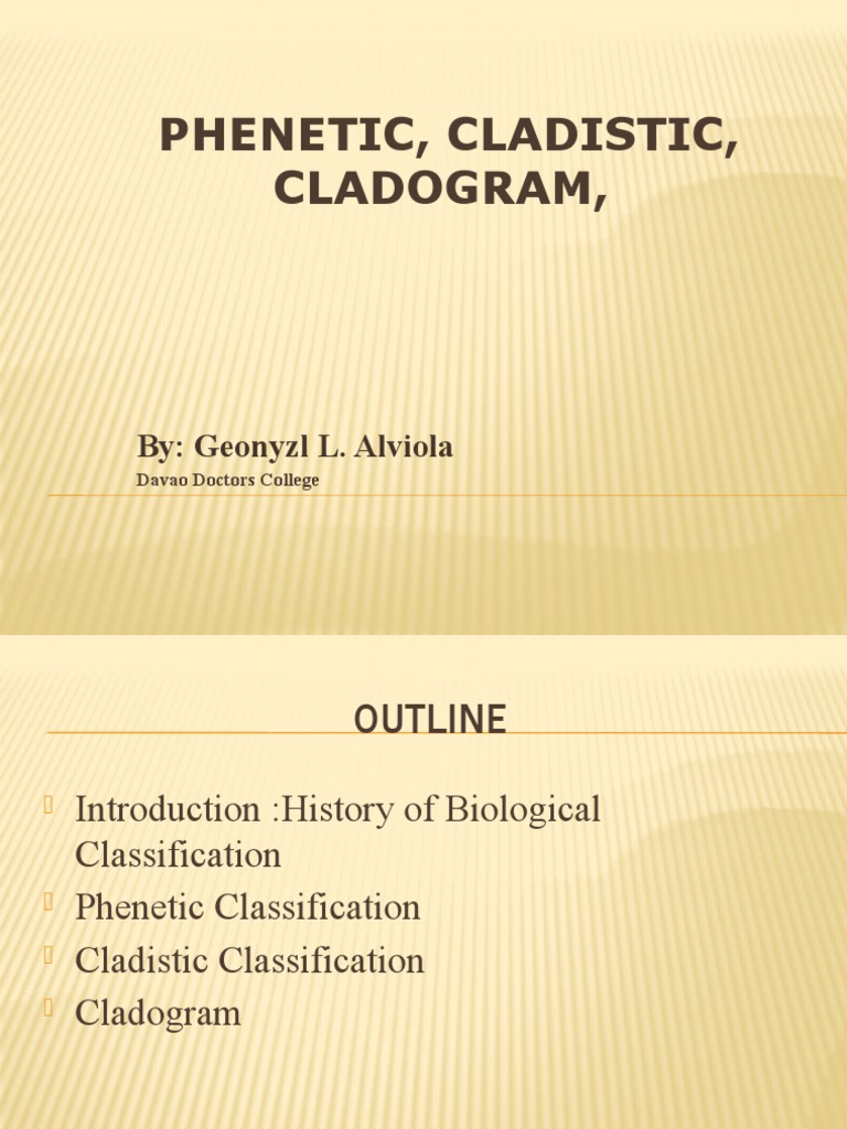 Phenetic, Cladistic, Cladogram, Phylogenetics | PDF | Taxonomy (Biology) | Phylogenetic Tree