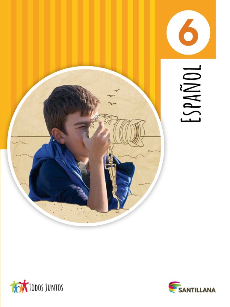 Santillana CAS - Espanol6 - Todos - Juntos PDF | PDF