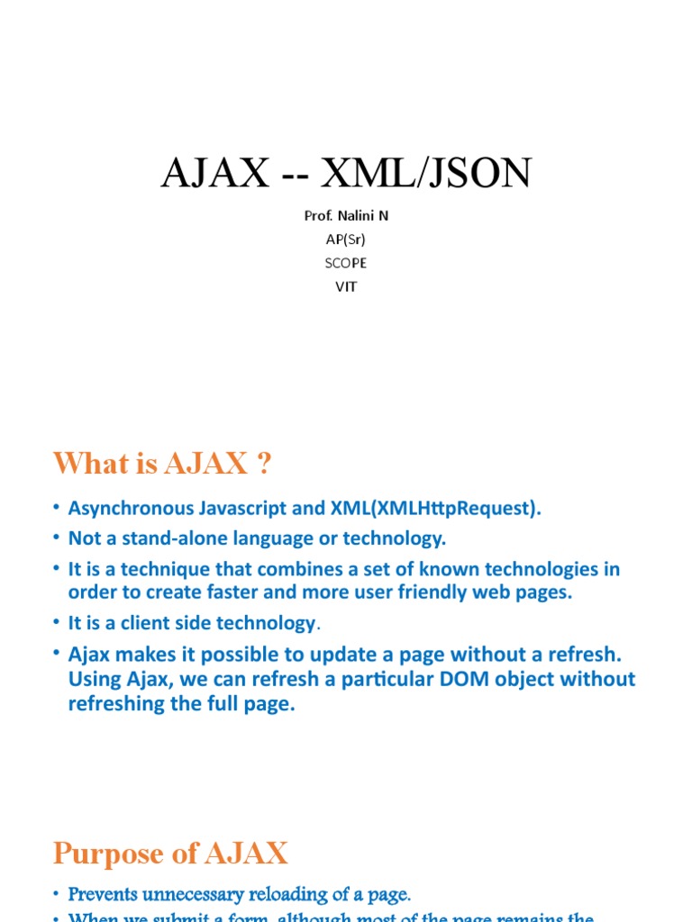 Ajax - Xml/Json: Prof. Nalini N AP (SR) Scope VIT | PDF | Ajax (Programming) | Web Standards
