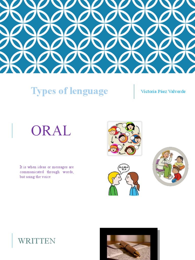 An Overview of the Different Types of Languages: From Oral and Written ...