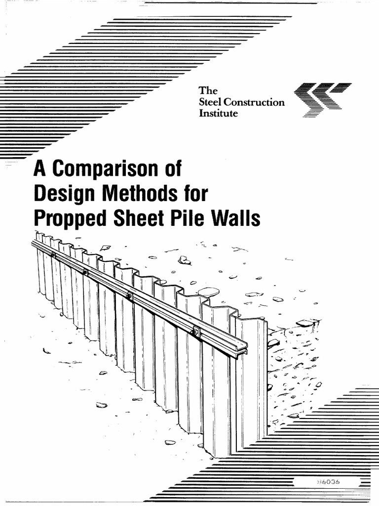 A Comparison of Design Methods for Propped Sheet Pile Walls