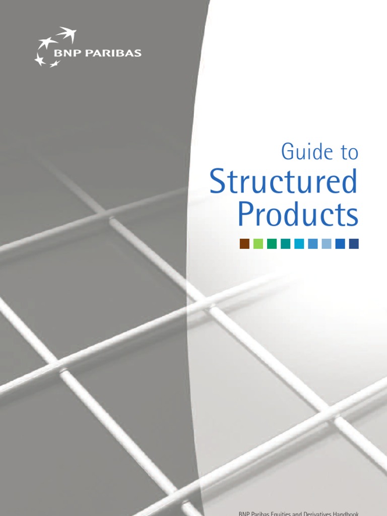 2006 (BNP+Paribas) +Guide+to+Structured+Products | PDF