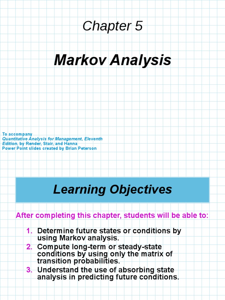Markov Analysis: To Accompany Power Point Slides Created by Brian ...