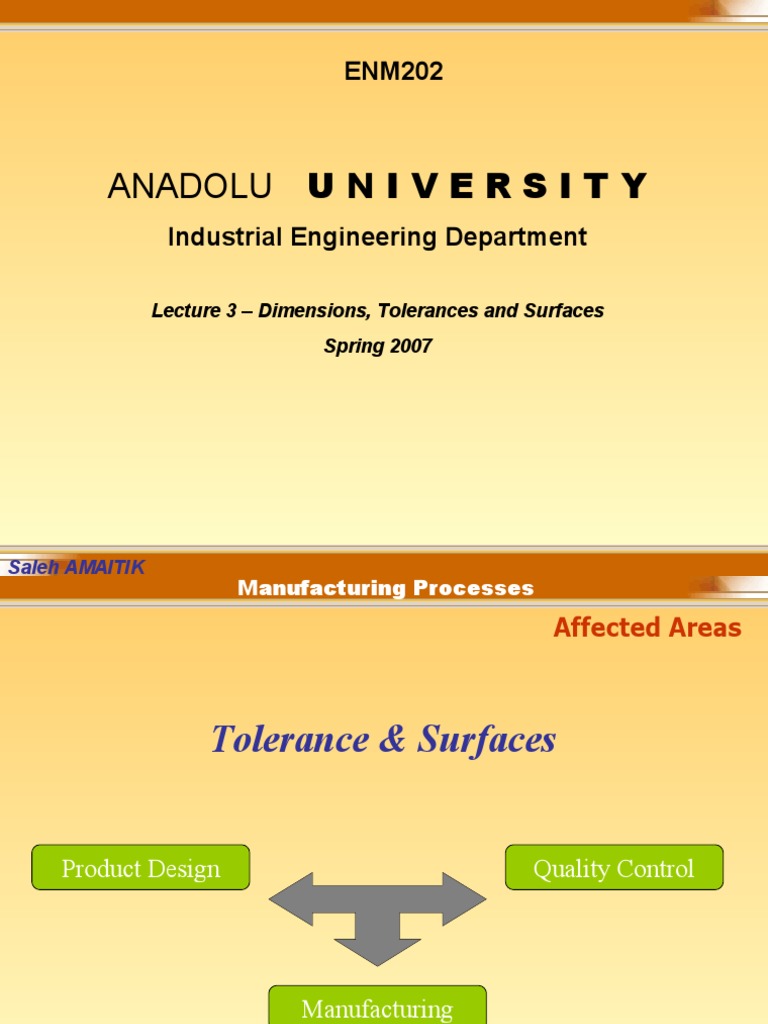 Anadolu University: Lecture 3 - Dimensions, Tolerances and Surfaces ...