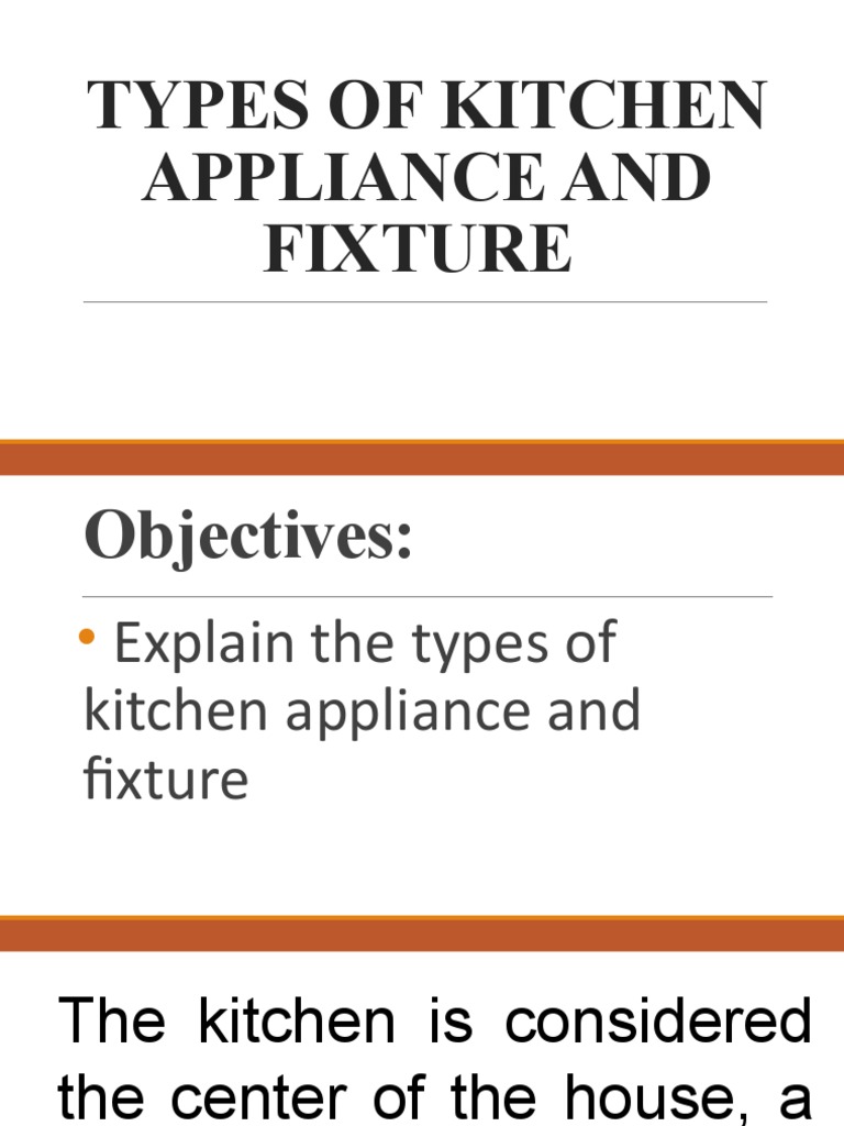 Types of Kitchen Appliance and Fixture | PDF | Cookware And Bakeware ...