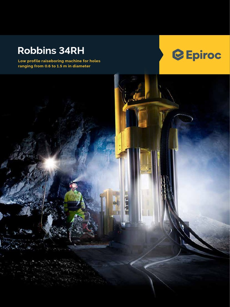 Robbins 34RH: Low Profile Raiseboring Machine For Holes Ranging From 0. ...