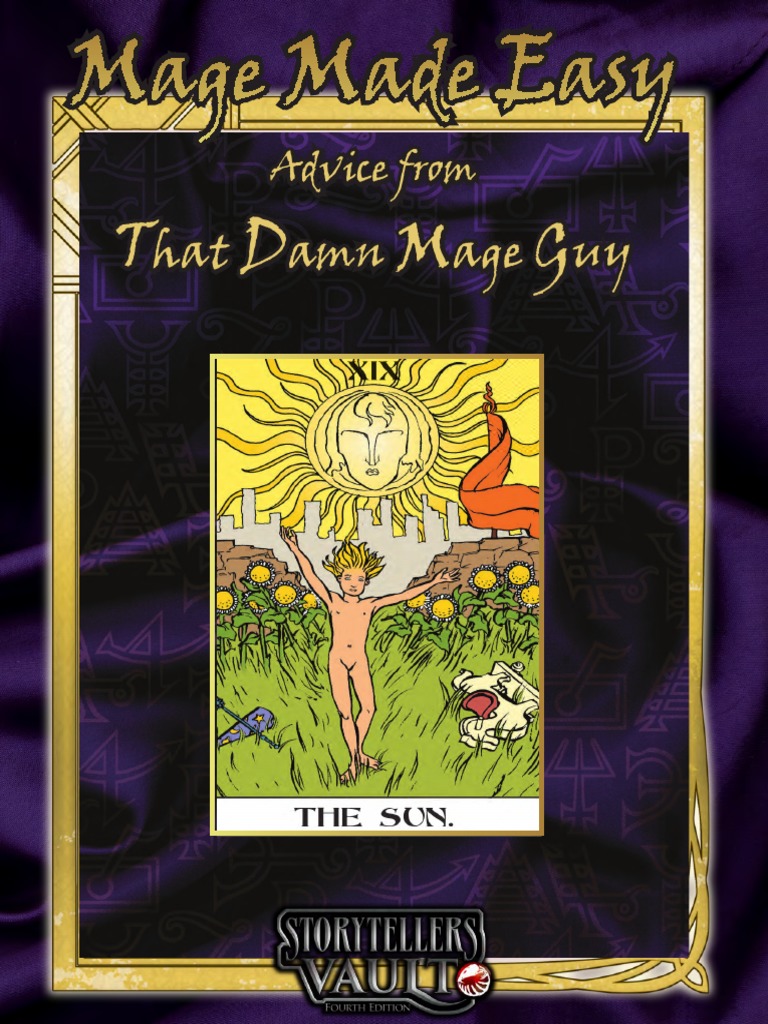 Mage Made Easy Advice From That Damn Mage Guy | PDF