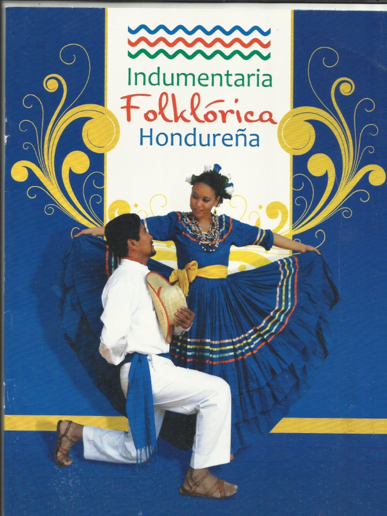 Trajes de Danzas Honduras | PDF
