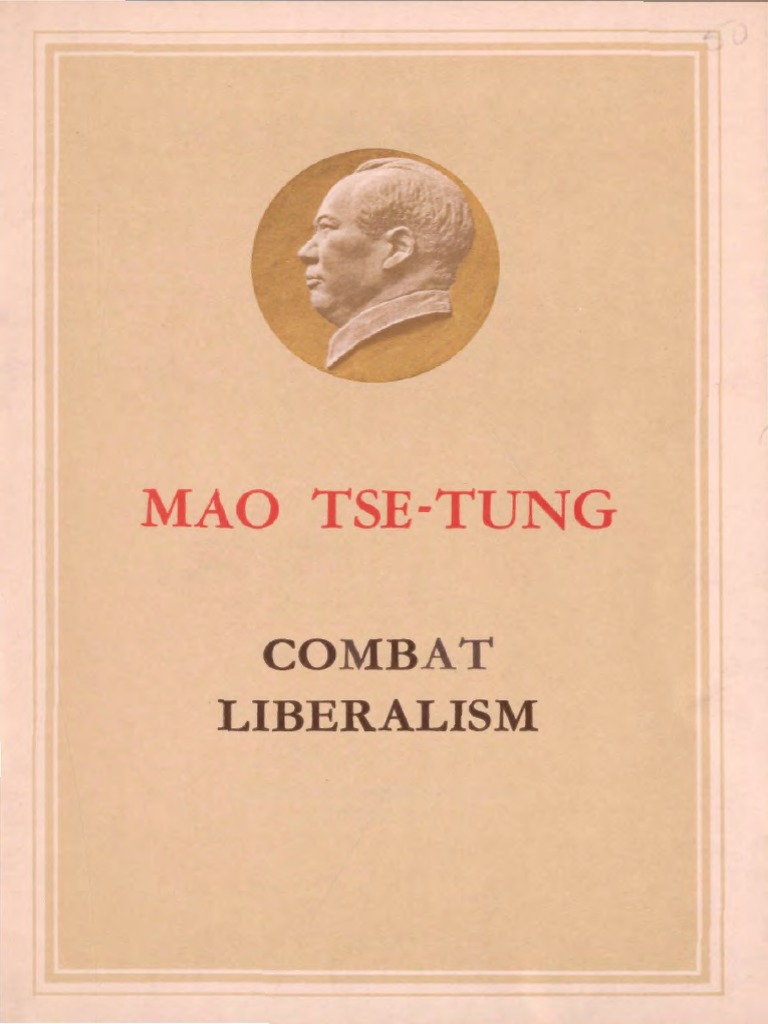 Combat Liberalism - Mao Tse-Tsung PDF | PDF | Communism | Mao Zedong