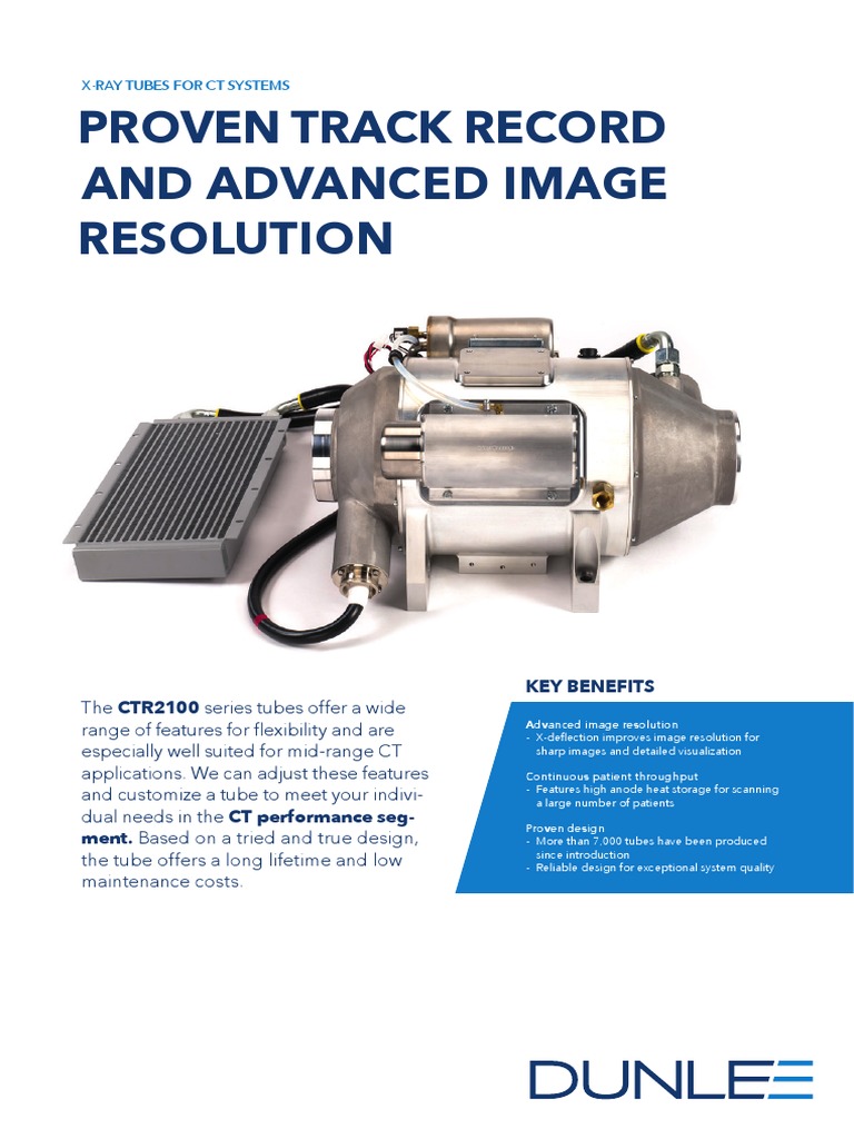 Proven Track Record and Advanced Image Resolution: X-Ray Tubes For CT ...