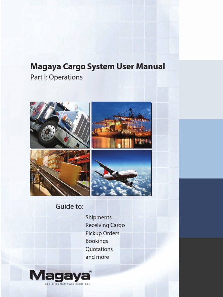 Magaya Cargo System User Manual | PDF | Bill Of Lading | Logistics