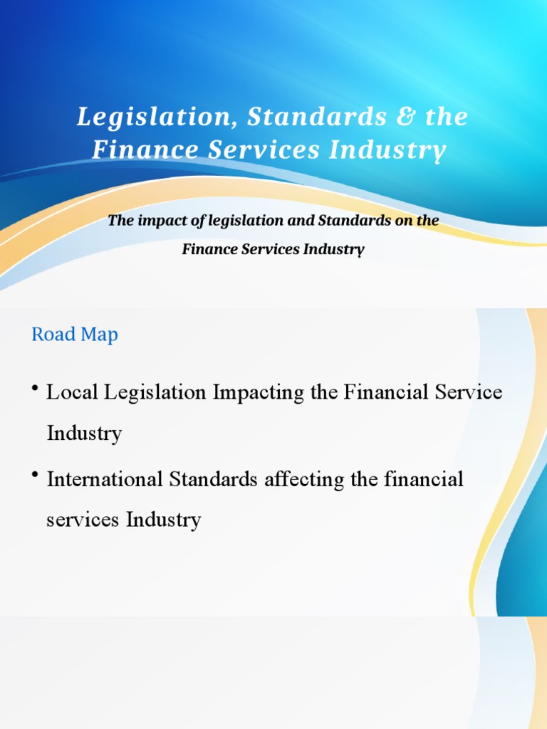 Legislation, Standards & The Finance Services Industry | PDF | Law Of ...
